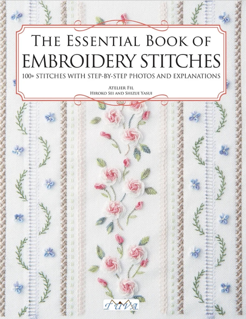 The Essential Book of Embroidery Stitch by Atelier Fil: Hiroko Sei & S – Blanks for Crafters